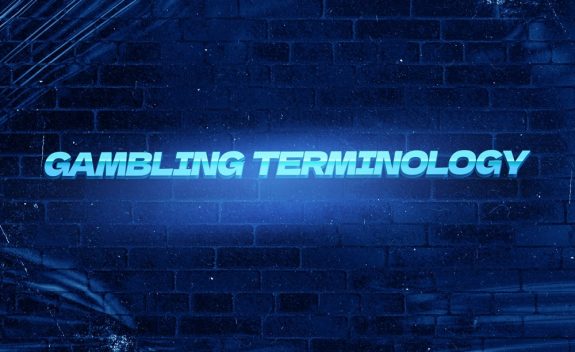 Gambling Glossary and Casino Terminology